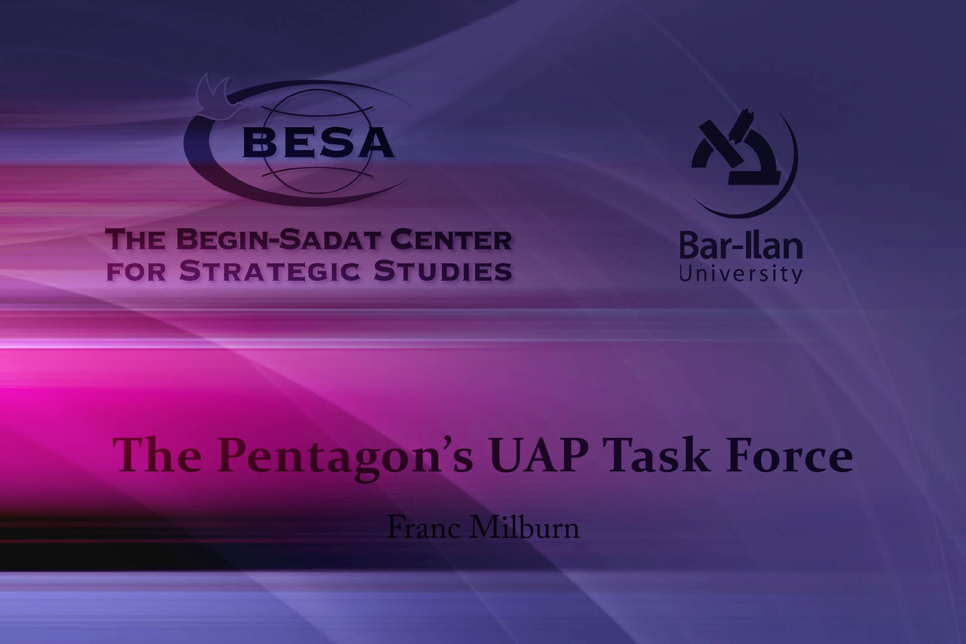 BESA Center on Pentagon’s UAP Task Force | UFO Timeline